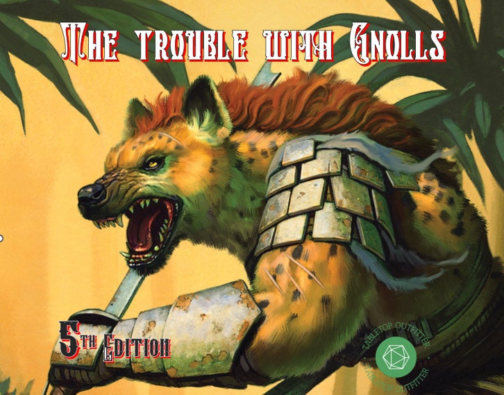 The Trouble with Gnolls D&D 5e PDF – Tabletop Outfitter Games